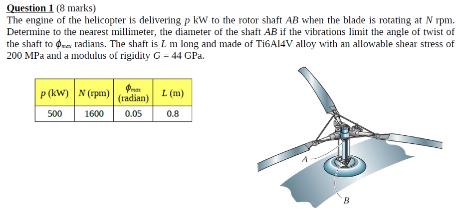 Solved Question 1 (8 marks) The engine of the helicopter is | Chegg.com