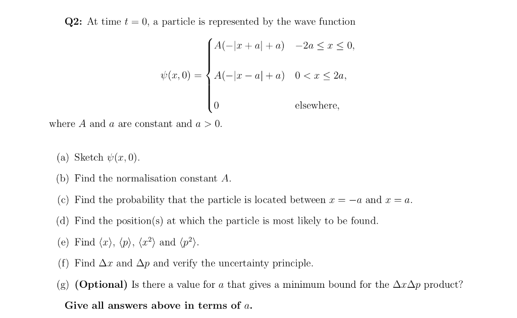 Solved Q2: At time t = 0, a particle is represented by the | Chegg.com