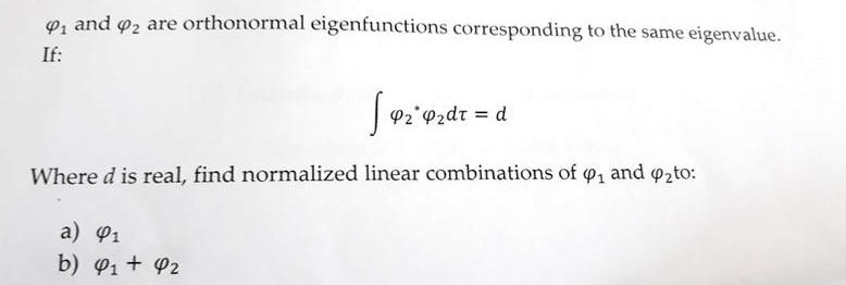 Solved Q and 42 are orthonormal eigenfunctions corresponding | Chegg.com