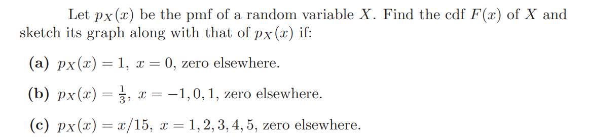 Solved Let pX(x) be the pmf of a random variable X. Find the | Chegg.com