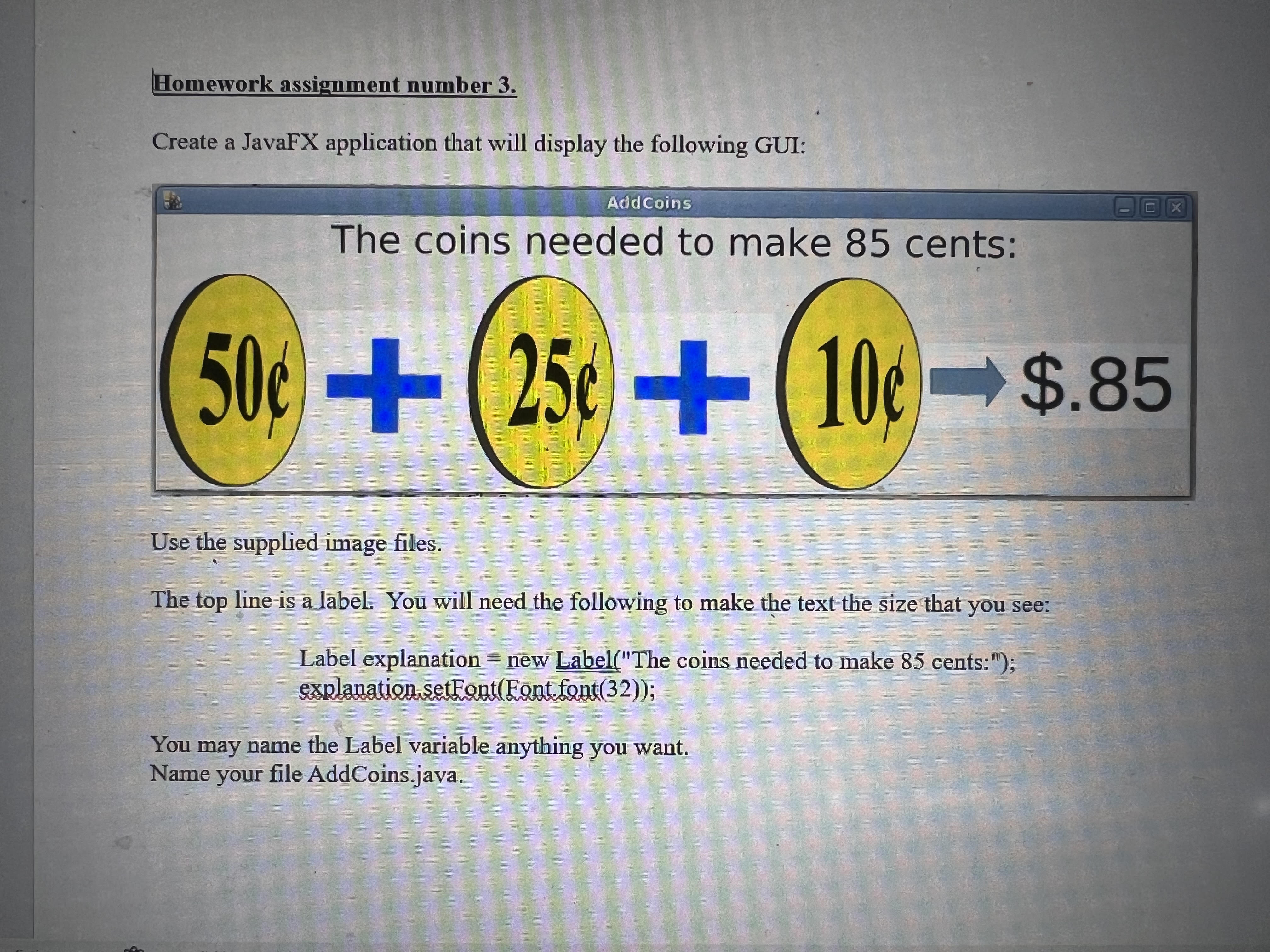 Solved ⇒$.85Homework assignment number 3 . Create a JavaFX | Chegg.com
