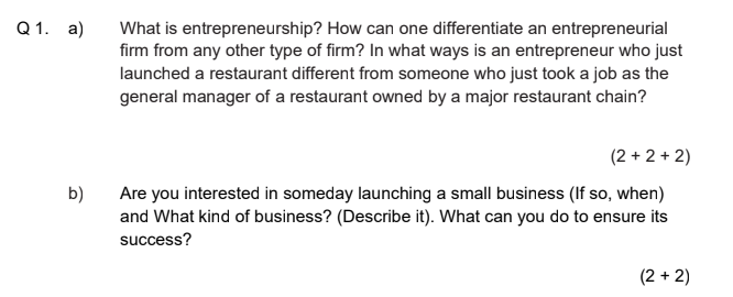 Solved Q1. a) What is entrepreneurship? How can one | Chegg.com