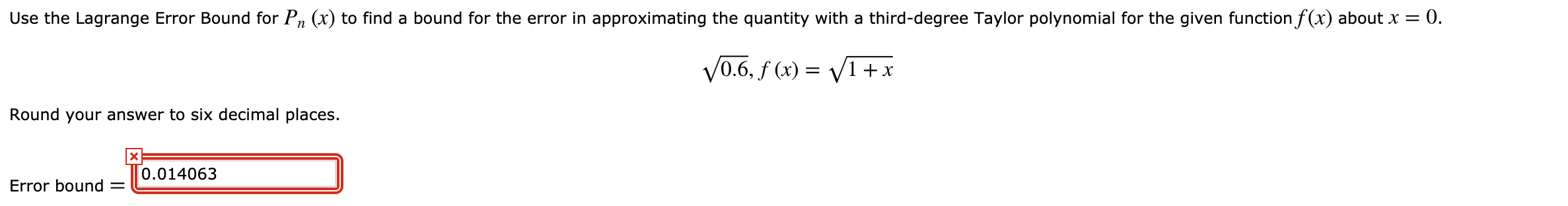 Solved Use the Lagrange Error Bound for Pn (x) to find a | Chegg.com