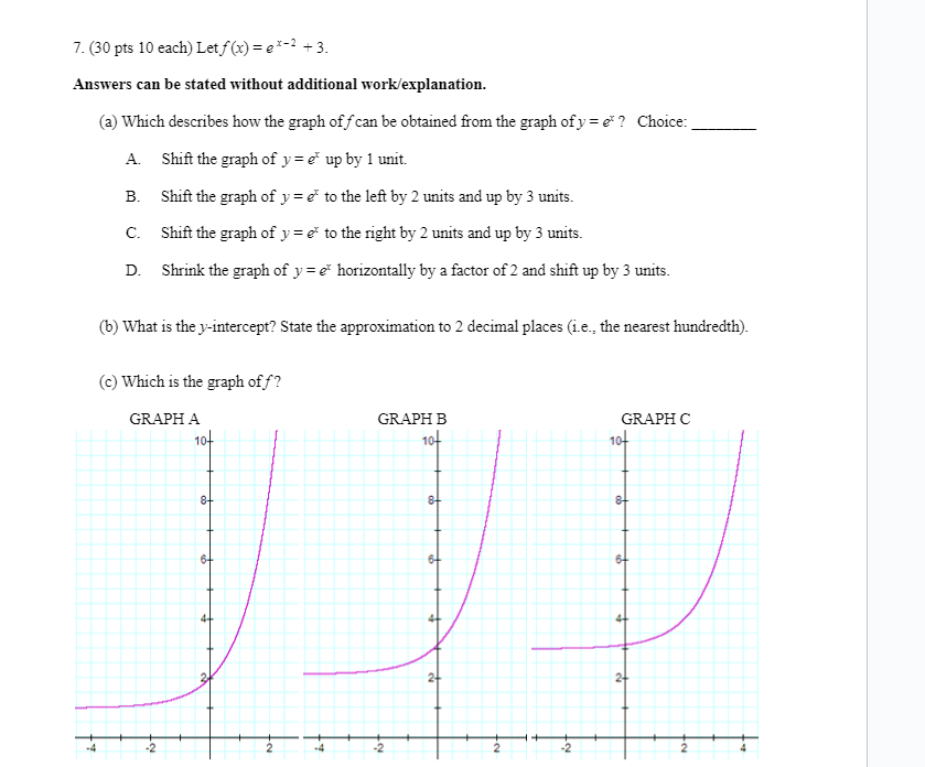 Solved 7. (30 pts 10 each ) Let f(x)=ex−2+3. Answers can be | Chegg.com