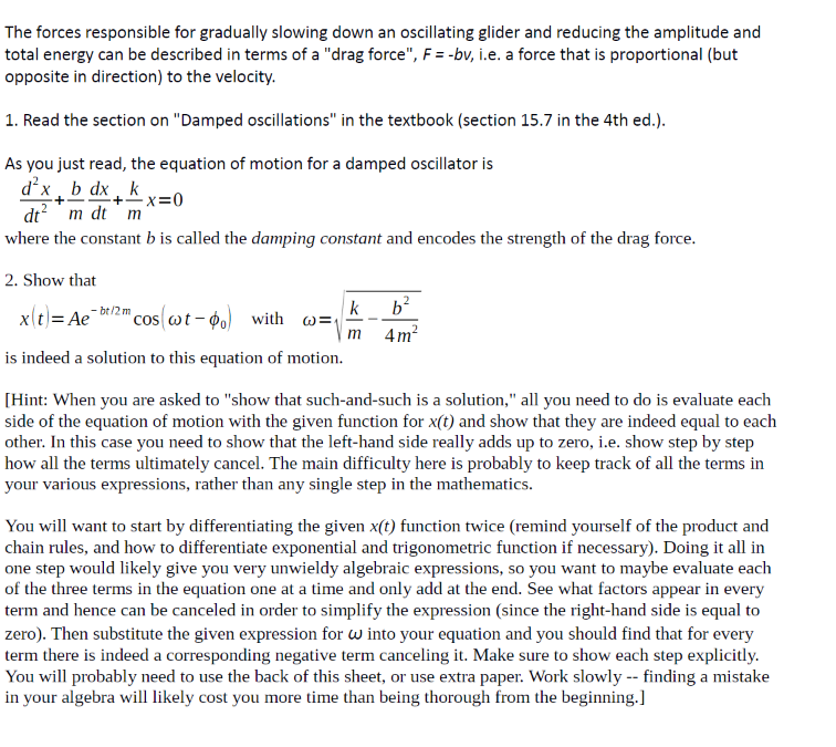 Solved The forces responsible for gradually slowing down an | Chegg.com