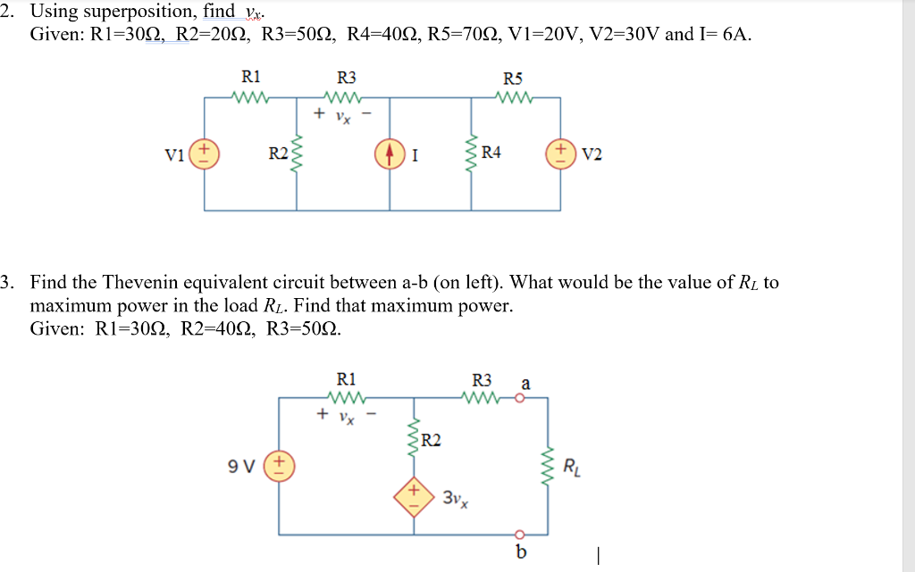 Solved 2. Using superposition, find Vx. Given: R1=3092, | Chegg.com