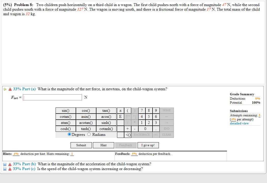 Solved (5\%) Problem 8: Two children push horizontally on a | Chegg.com