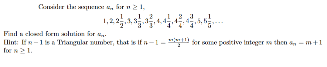 Solved Consider the sequence an for n≥1, | Chegg.com