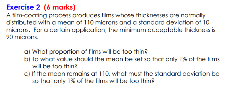 Solved Exercise 2 (6 marks)A film-coating process produces | Chegg.com Solved Exercise 2 (6 marks)A film-coating process produces | Chegg.com