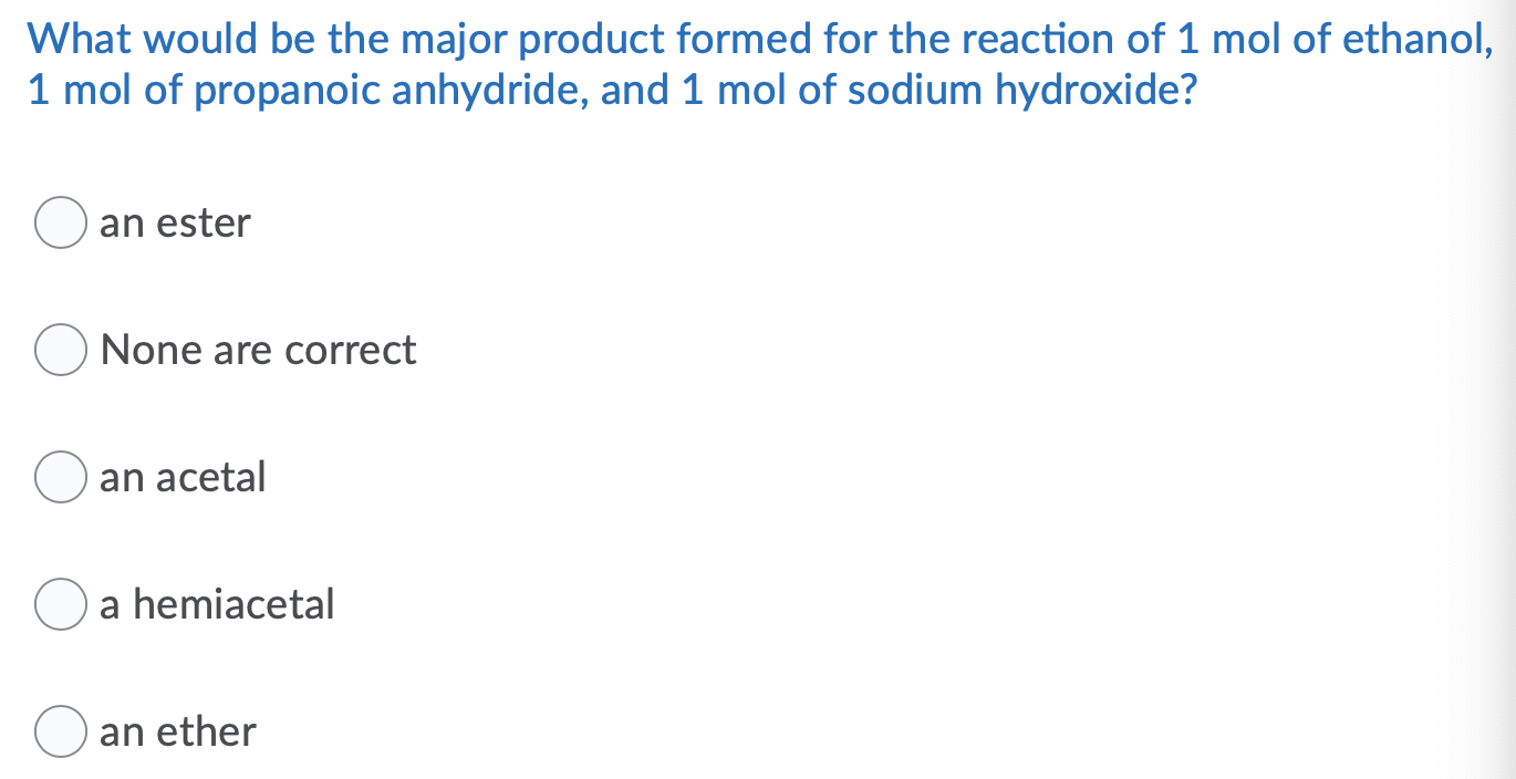 Solved What would be the major product formed for the | Chegg.com