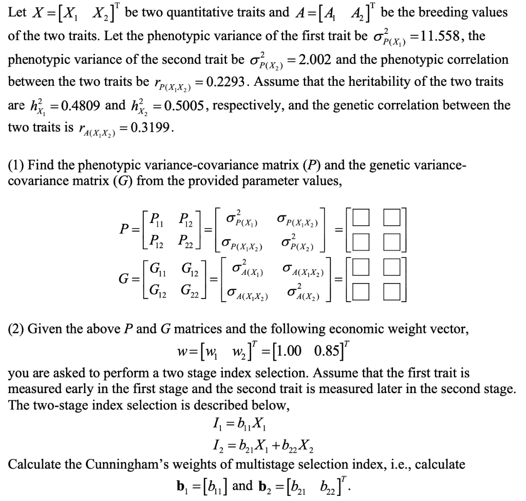 Solved Let X=[X1X2]T be two quantitative traits and | Chegg.com