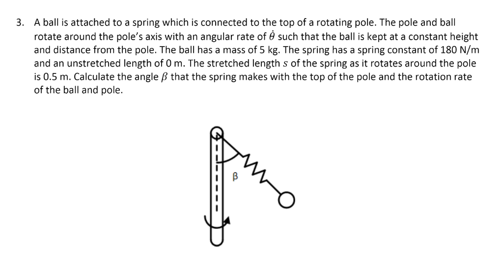 Solved . A ball is attached to a spring which is connected | Chegg.com
