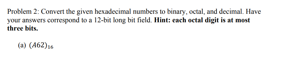 Solved Problem 2 Convert The Given Hexadecimal Number 