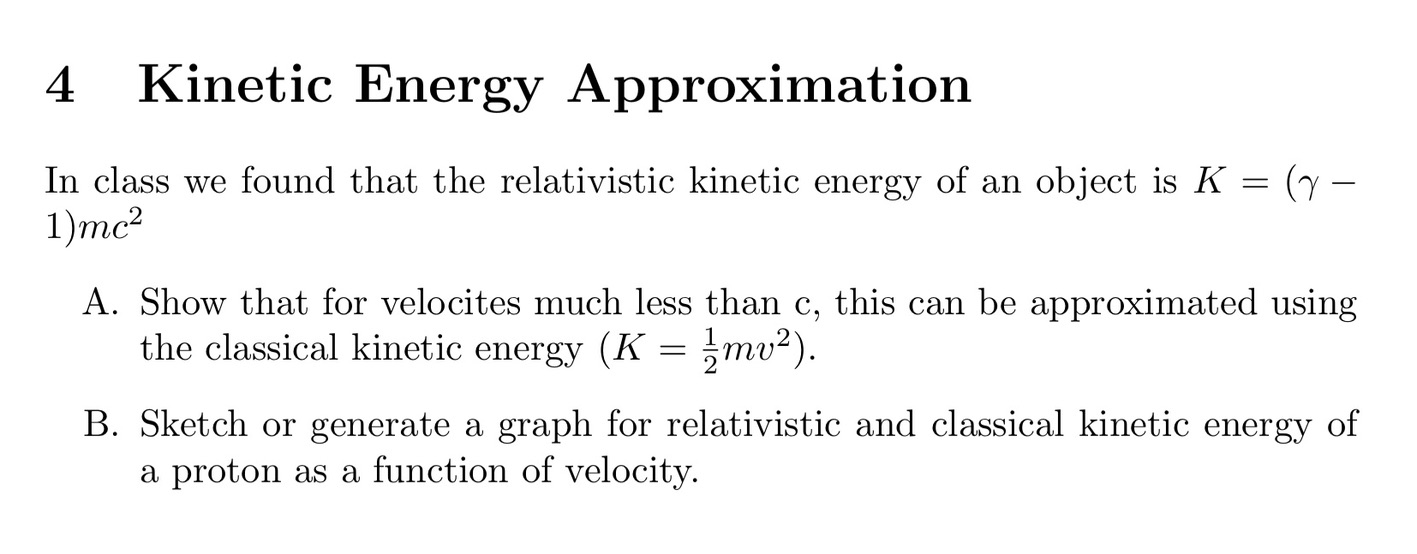 Solved 4 Kinetic Energy Approximation In class we found that | Chegg.com
