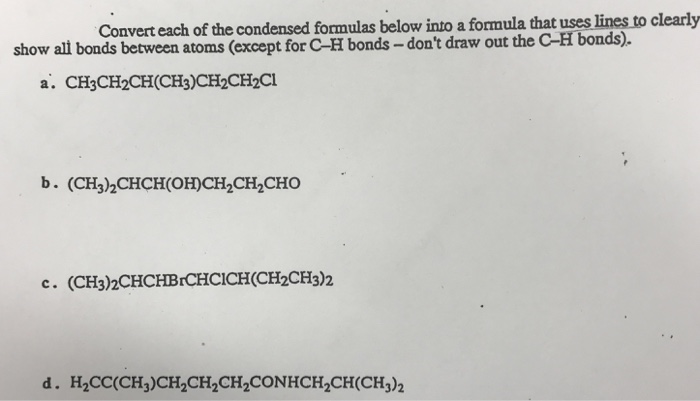Solved Convert each of the condensed formulas below into a | Chegg.com