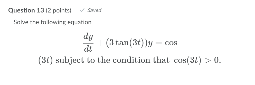 Solved Question 13 (2 points) Saved Solve the following | Chegg.com