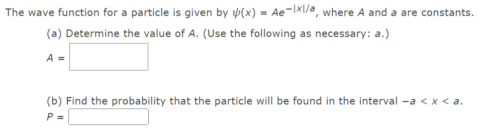 Solved The wave function for a particle is given by | Chegg.com