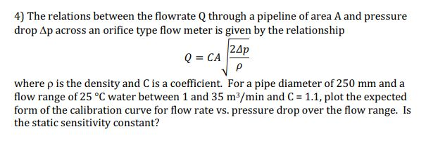 4) The relations between the flowrate Q through a | Chegg.com