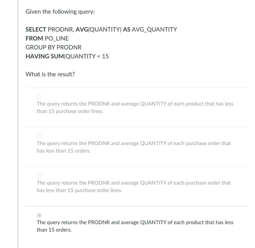 Solved Given the following query: SELECT PRODNR, | Chegg.com