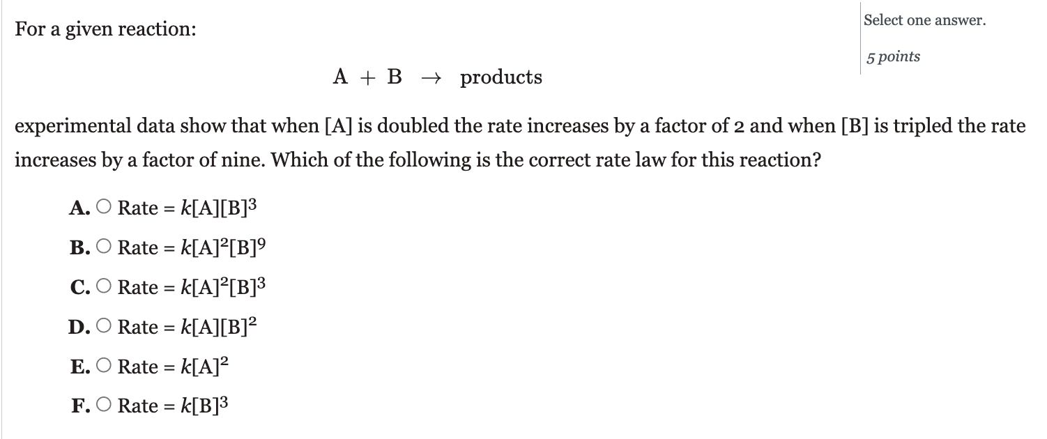 Solved For a given reaction: Select one answer. A+B→ | Chegg.com