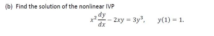 Solved (b) Find the solution of the nonlinear IVP | Chegg.com