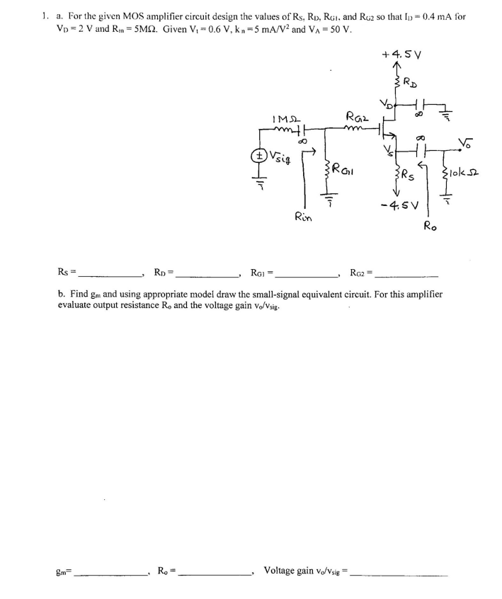 Solved 1. a. For the given MOS amplifier circuit design the | Chegg.com