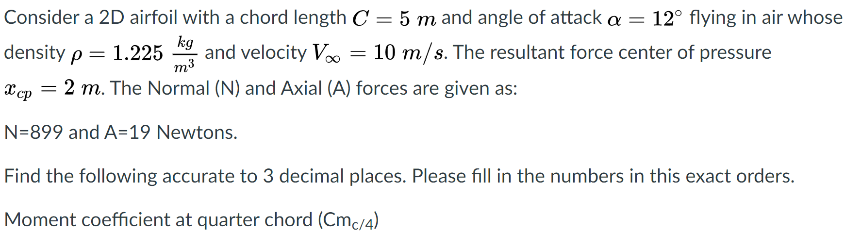 Solved Consider a 2D airfoil with a chord length C= 5 m and | Chegg.com