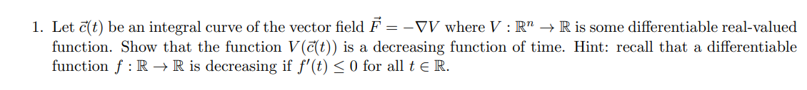 Solved 1. Let c(t) be an integral curve of the vector field | Chegg.com