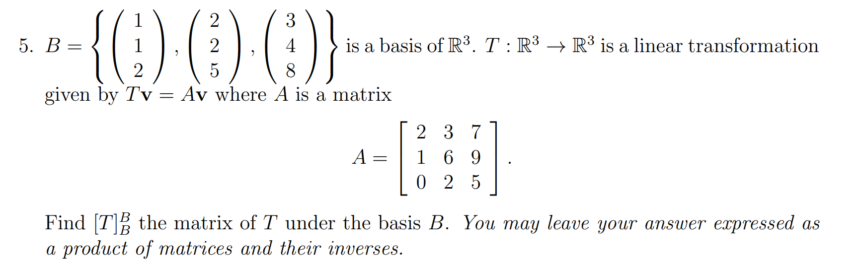 Solved B={(12),(25)} is a basis of R2⋅T:R2→R2 is a linear | Chegg.com