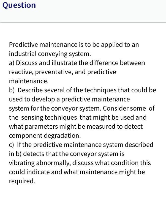Solved Predictive maintenance is to be applied to an | Chegg.com