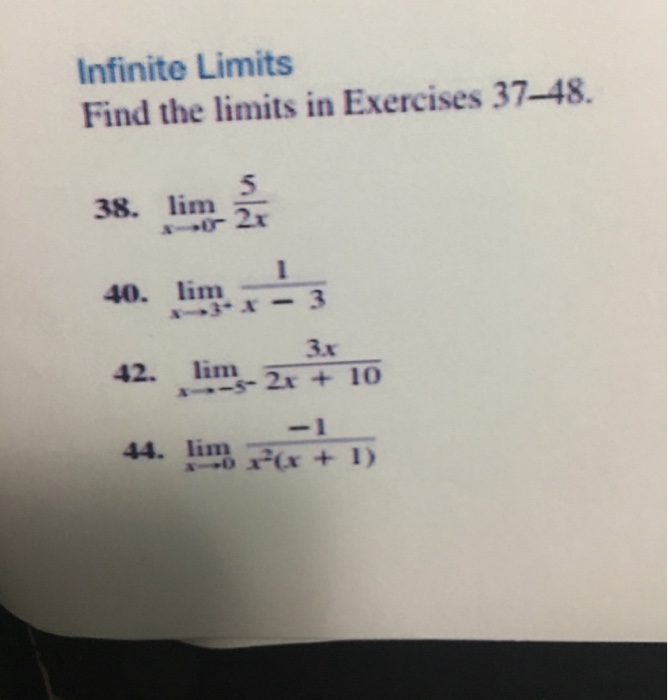 Solved Infinite Limits Find the limits in Exercises 37-48 | Chegg.com