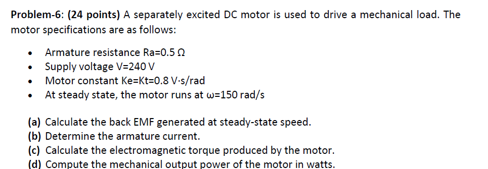 Solved Problem-6: (24 ﻿points) ﻿A separately excited DC | Chegg.com