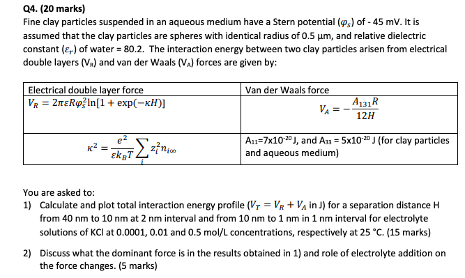 Q4.(20 marks) Fine clay particles suspended in an | Chegg.com