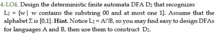 Solved 4-LO4. Design the deterministic finite automata DFA | Chegg.com