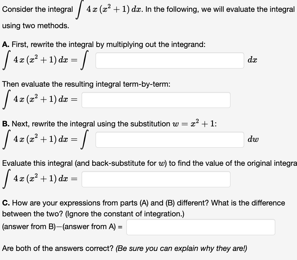 Solved Consider the integral ∫4x(x2+1)dx. In the following, | Chegg.com