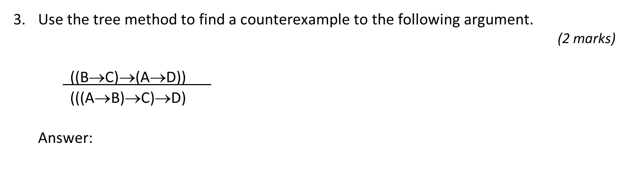 Solved 3. Use the tree method to find a counterexample to | Chegg.com