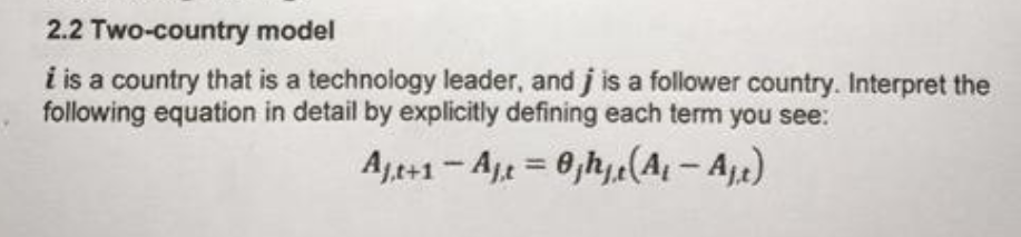 2.2 Two-country model i is a country that is a | Chegg.com
