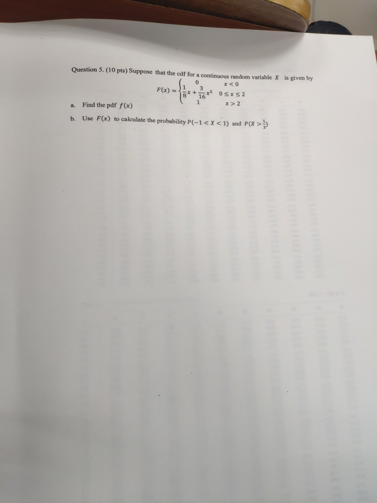 Solved Question 5. (10 pts) Suppose that the cdf for a | Chegg.com