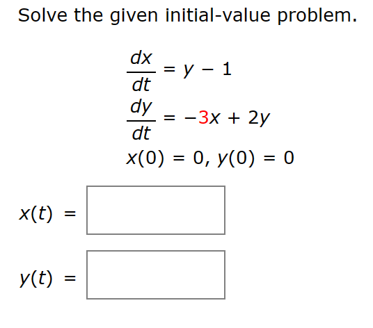 Solved Solve the given initial-value problem. | Chegg.com