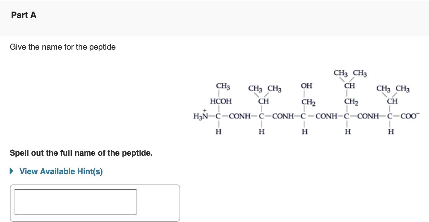 Solved Give the name for the peptide Spell out the full name | Chegg.com