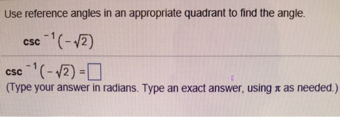 Solved Use reference angles in an appropriate quadrant to | Chegg.com