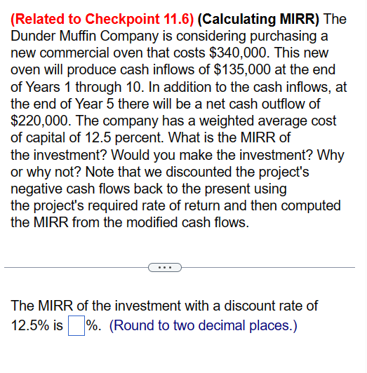 Solved (Related to Checkpoint 11.6) (Calculating MIRR) The | Chegg.com