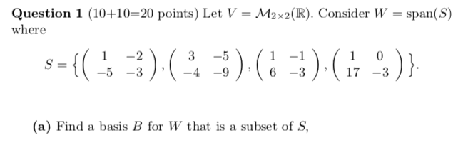 Solved Question 1 (10+10=20 points) Let V = M2x2(R). | Chegg.com