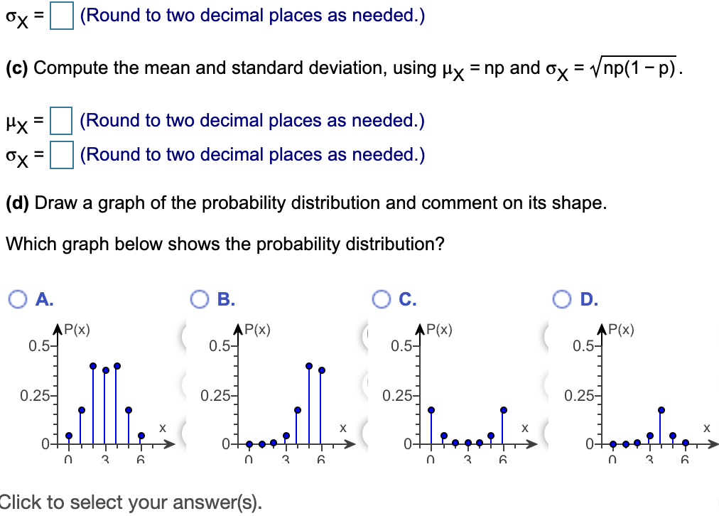 Solved Use n=6 and p=0.85 to complete parts (a) through (d) | Chegg.com