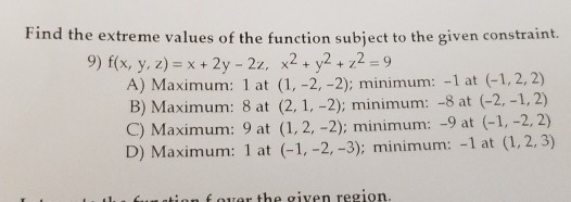 Solved Find the extreme values of the function subject to | Chegg.com