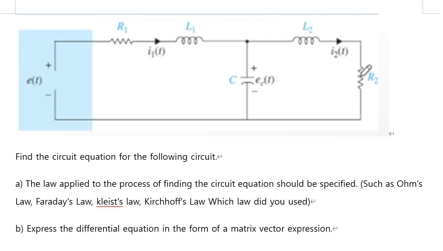 Solved Find the circuit equation for the following circuit. | Chegg.com