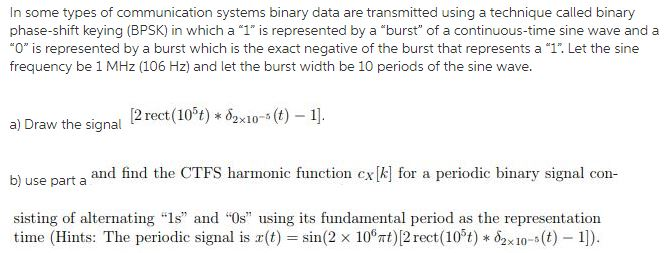 In some types of communication systems binary data | Chegg.com