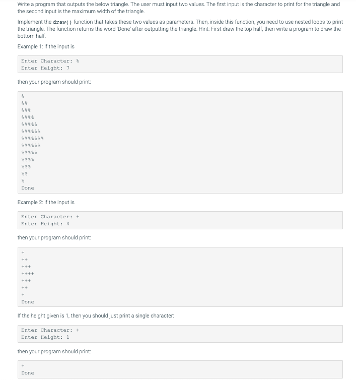 Solved Write a program that outputs the below triangle. The | Chegg.com