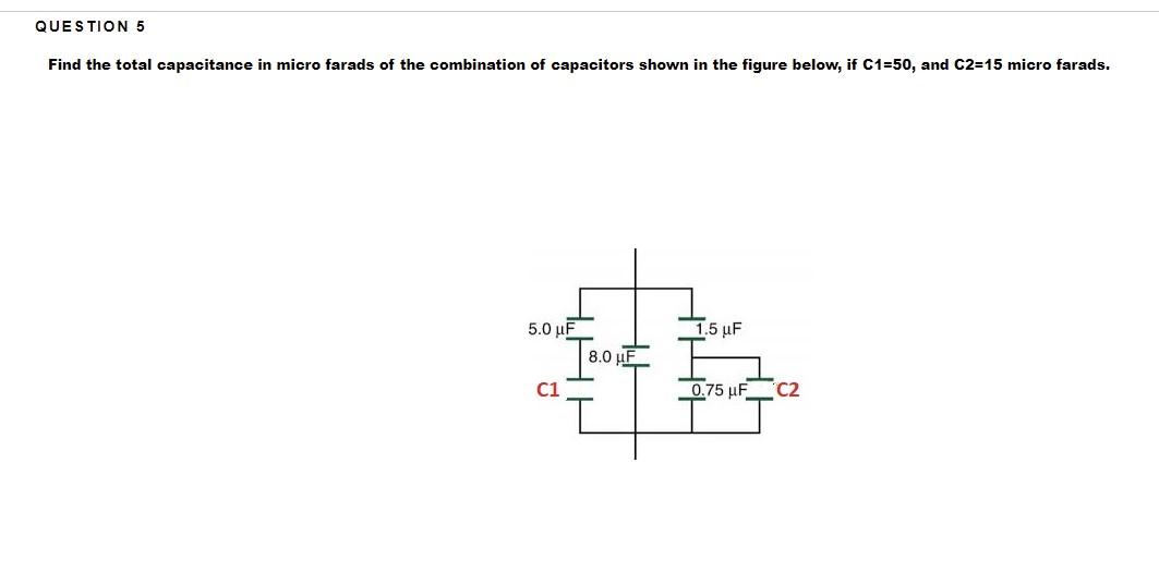 Solved Find the total capacitance in micro farads of the | Chegg.com