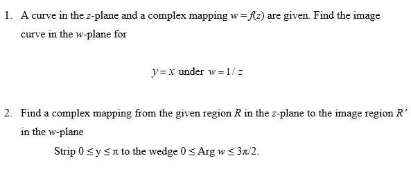 Solved 1. A curve in the z-plane and a complex mapping | Chegg.com